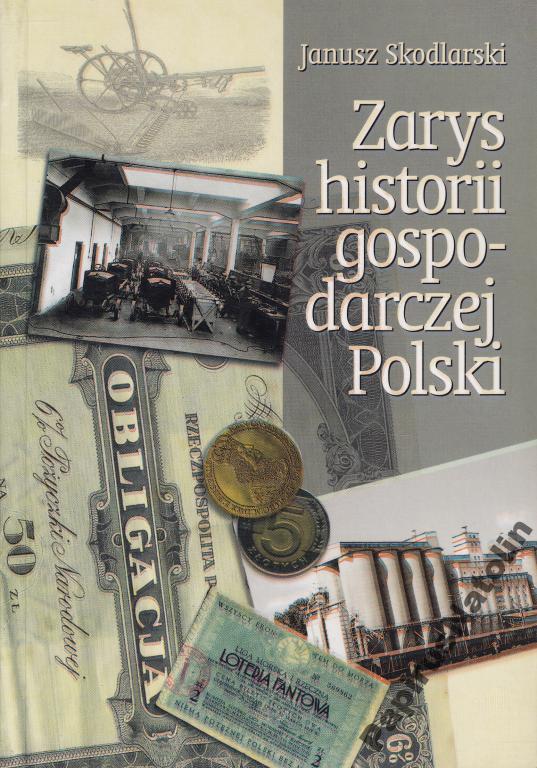 Zarys historii gospodarczej Polski Janusz Skodlarski - porównaj ceny ...