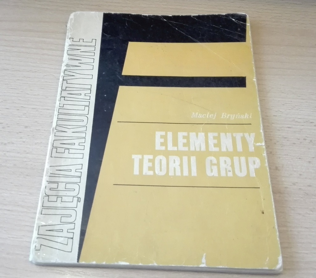 Elementy teorii grup zajęcia fakultatywne Bryński - 7262064210 - oficjalne archiwum Allegro
